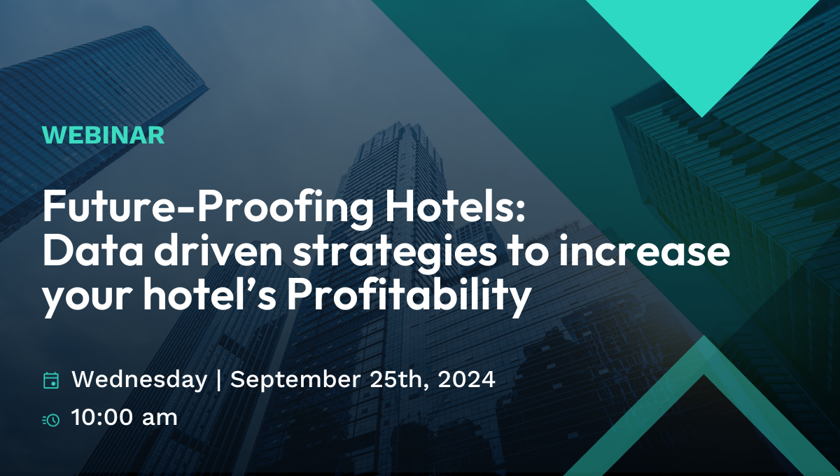 Webinar - Future Proofing - Data Strategies for hotel's profitability